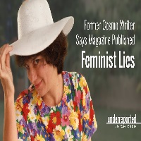 Magazyn Cosmpolitan publikował feministyczne kłamstwa - Sue Ellen Browder